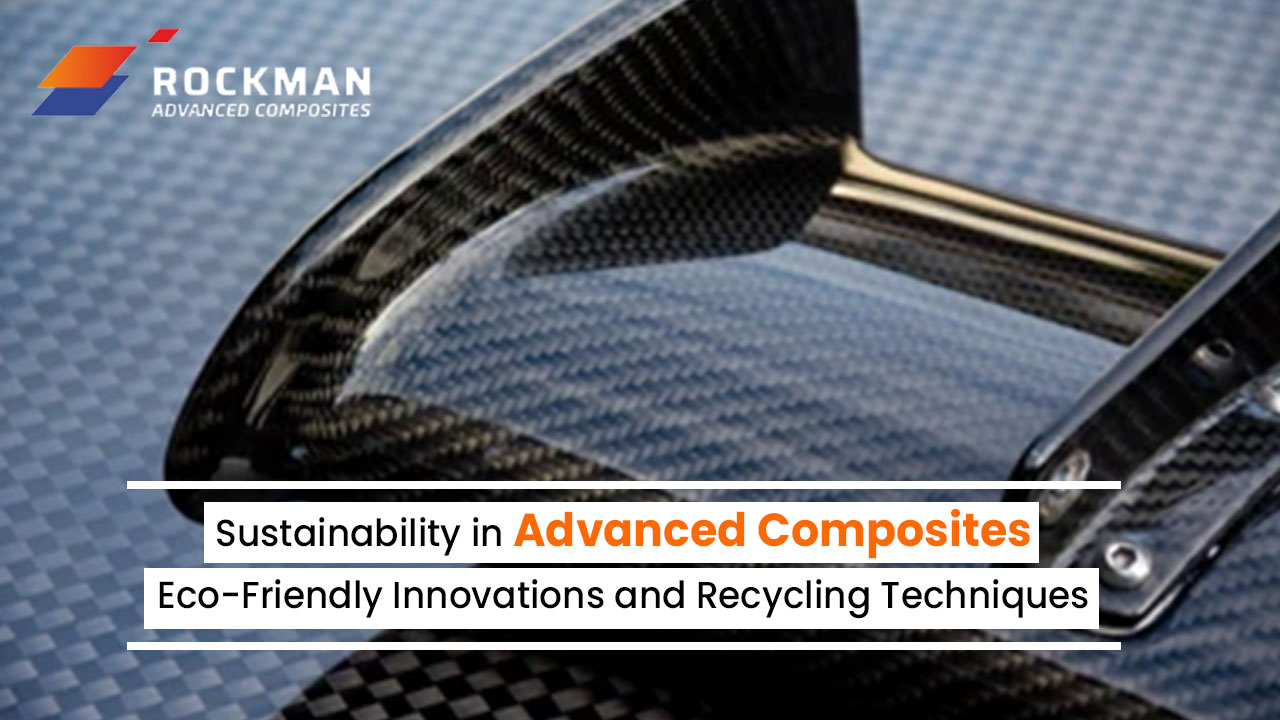 Sustainability in Advanced Composites - Eco-Friendly Innovations ...